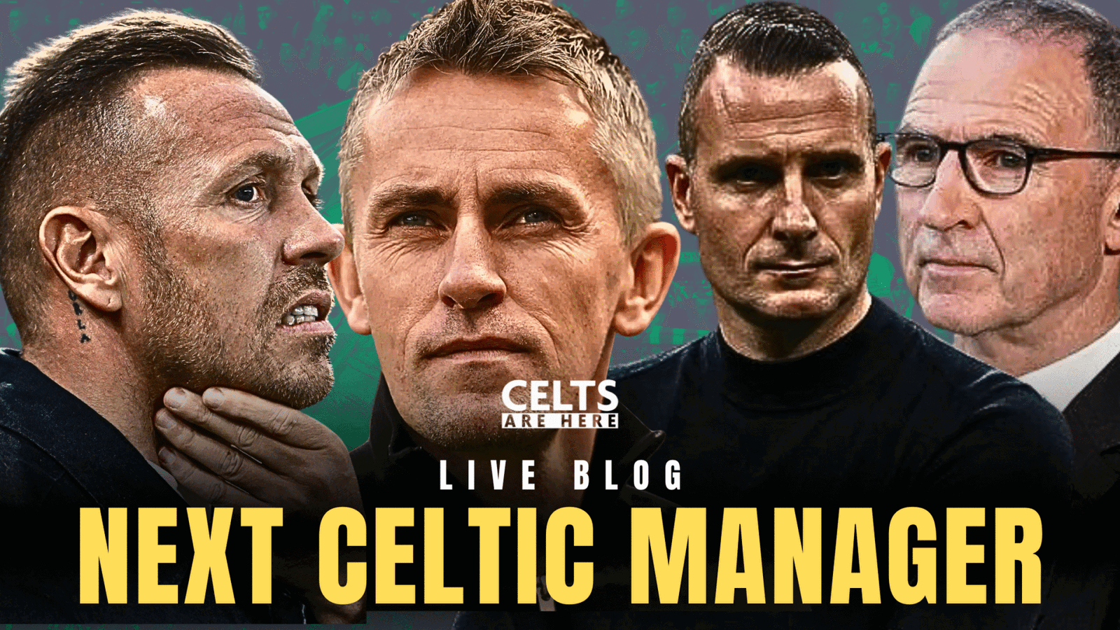 Next Celtic Manager Live Blog | Latest Celtic News