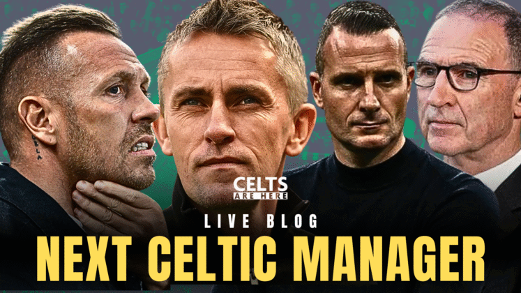 Next Celtic Manager Live Blog | Latest Celtic News